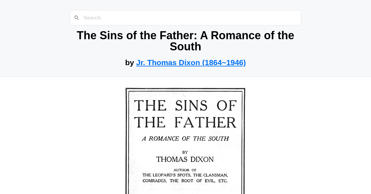The Sins of the Father: A Romance of the South by Jr. Thomas Dixon ...
