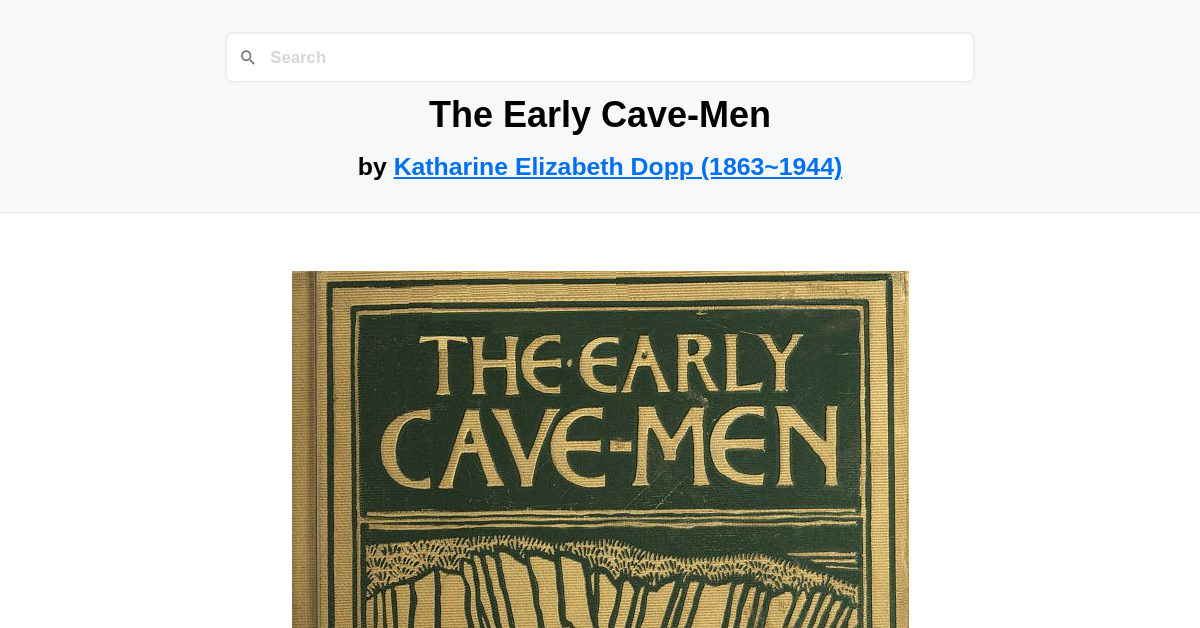 The Early Cave-Men by Katharine Elizabeth Dopp (1863~1944)