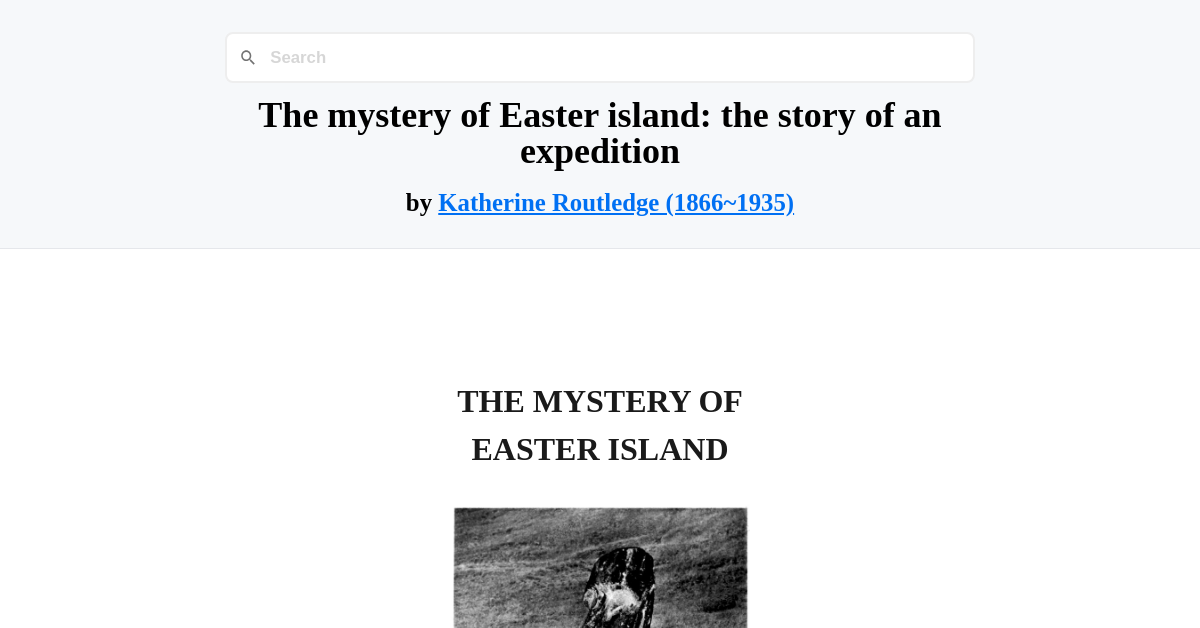 The mystery of Easter island: the story of an expedition by Katherine ...