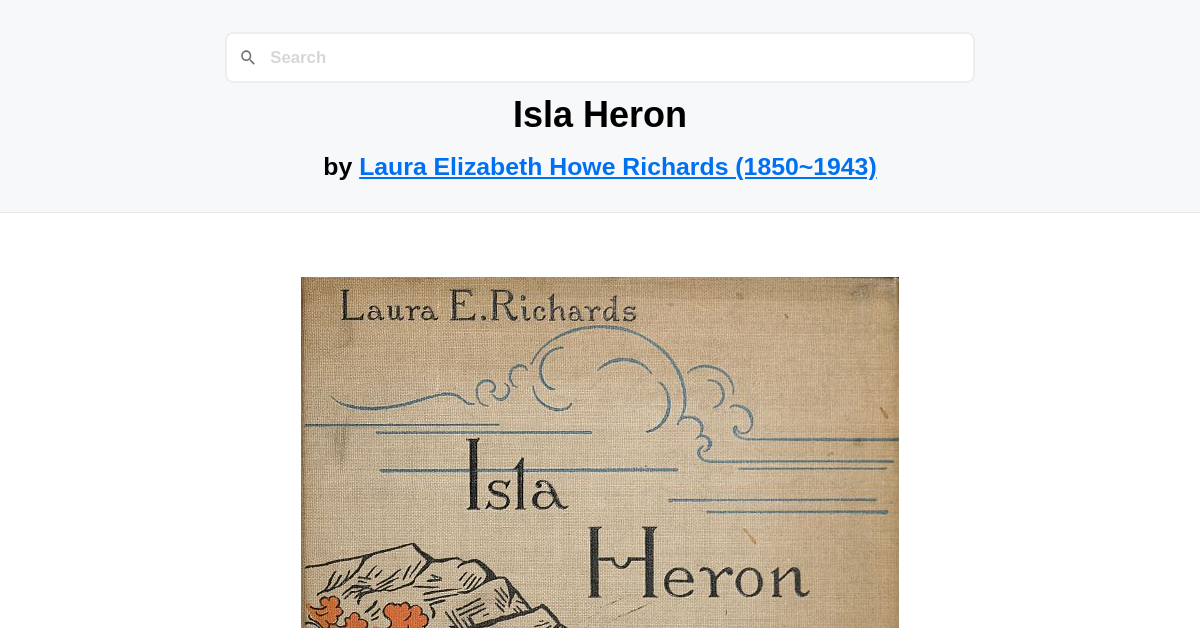 Isla Heron by Laura Elizabeth Howe Richards (1850~1943)