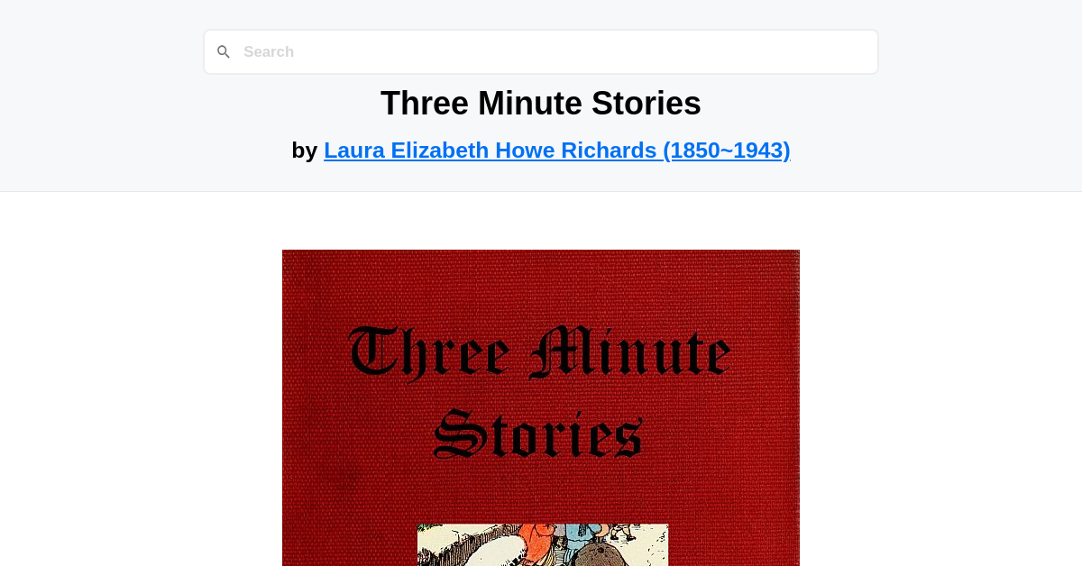 Three Minute Stories by Laura Elizabeth Howe Richards (1850~1943)