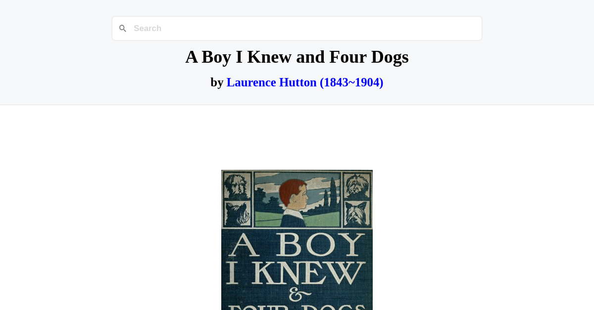 A Boy I Knew and Four Dogs by Laurence Hutton (1843~1904)