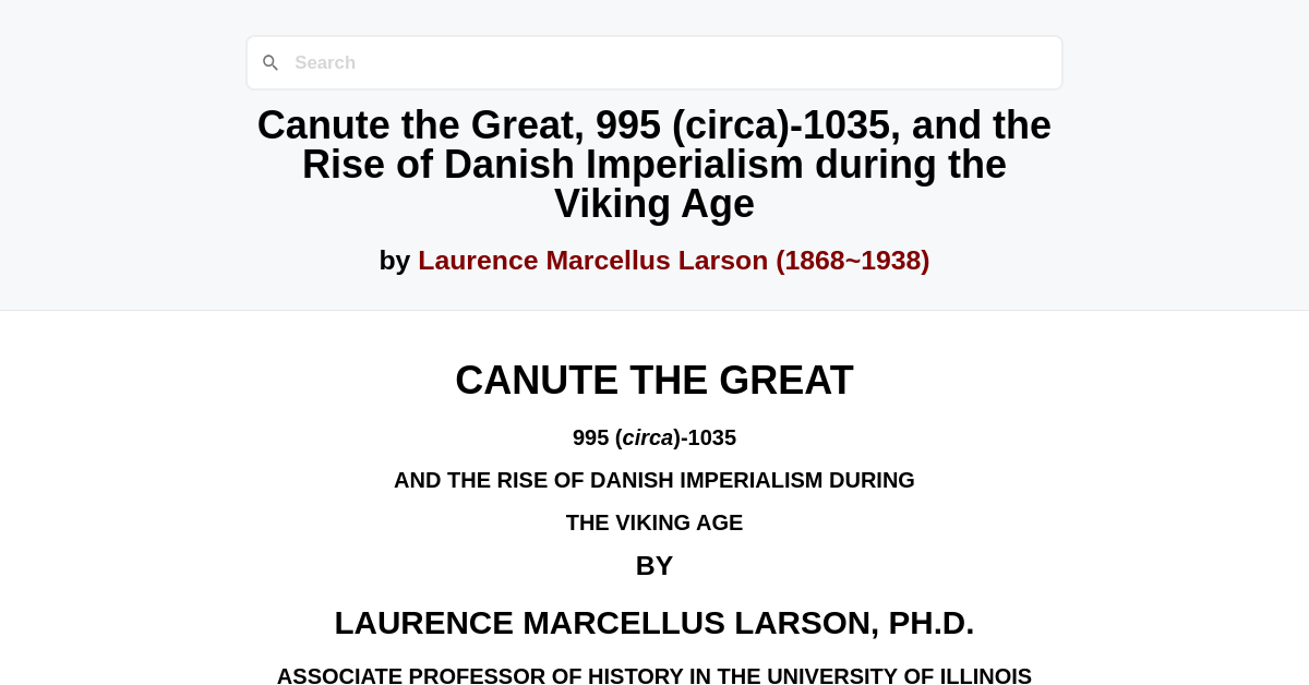 Canute the Great, 995 (circa)-1035, and the Rise of Danish Imperialism ...