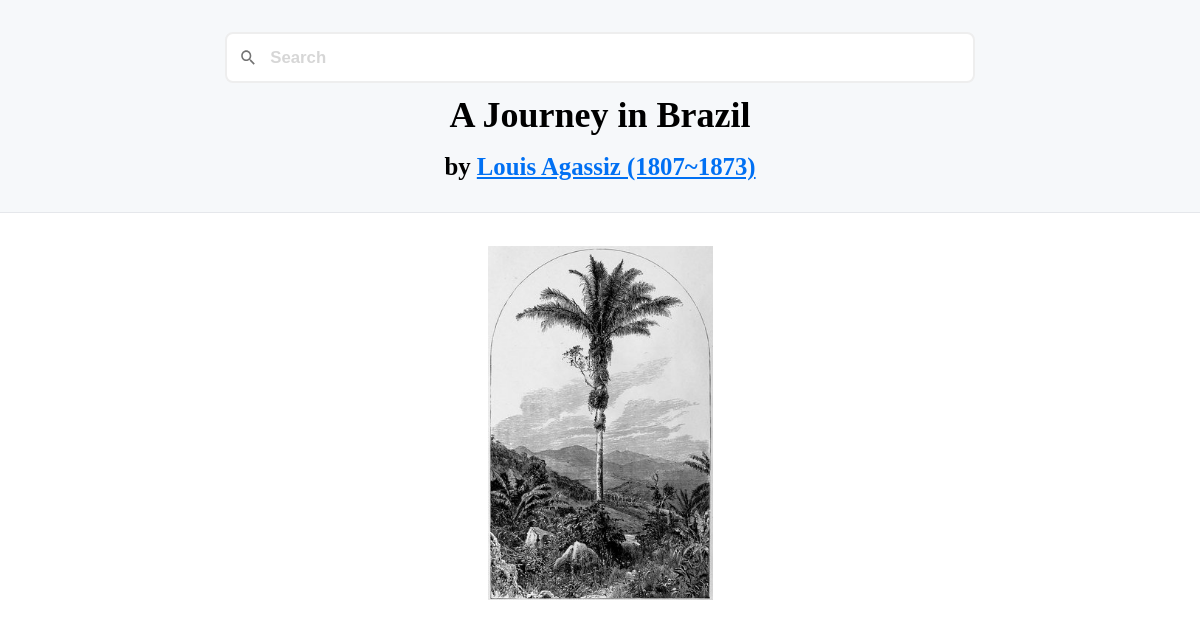 A Journey in Brazil by Louis Agassiz (1807~1873)