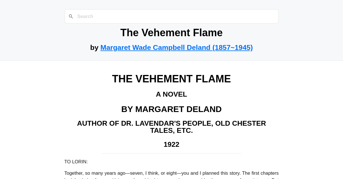 The Vehement Flame by Margaret Wade Campbell Deland (1857~1945)