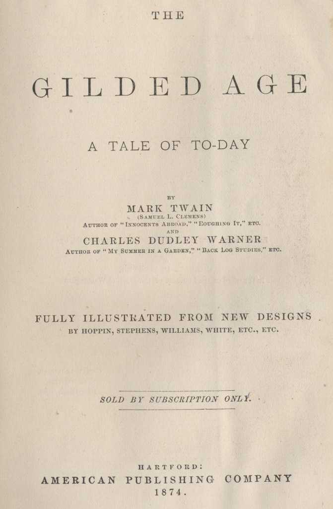 The Gilded Age, Part 1. by Mark Twain (1835~1910)