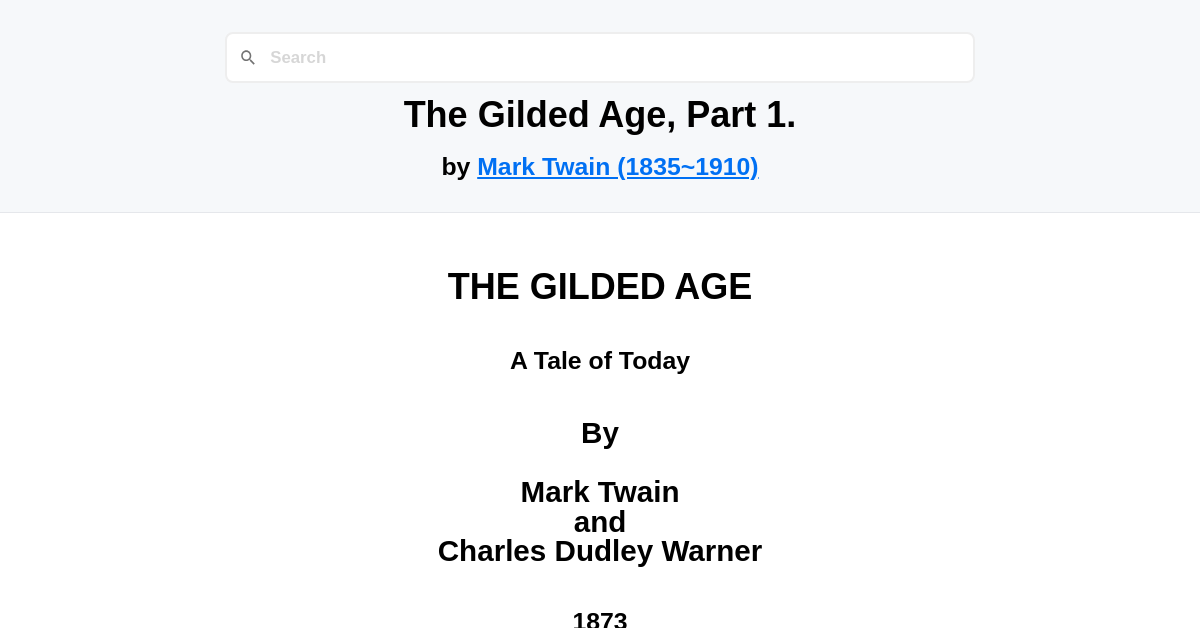 The Gilded Age, Part 1. by Mark Twain (1835~1910)
