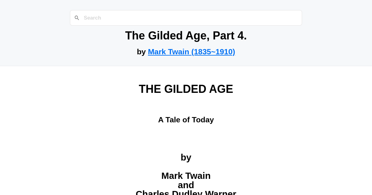 The Gilded Age, Part 4. by Mark Twain (1835~1910)