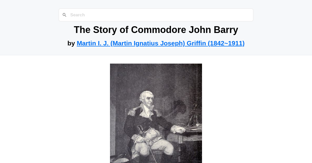 The Story of Commodore John Barry by Martin I. J. (Martin Ignatius ...