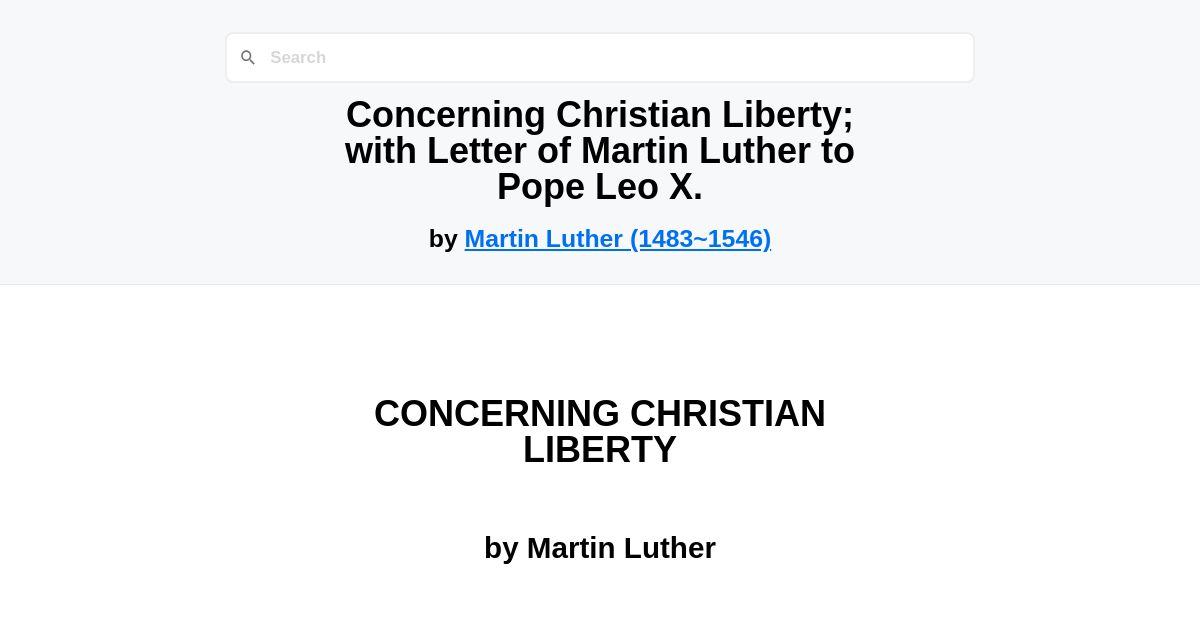 Concerning Christian Liberty; with Letter of Martin Luther to Pope Leo ...