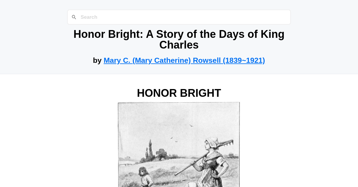 Honor Bright: A Story of the Days of King Charles by Mary C. (Mary ...