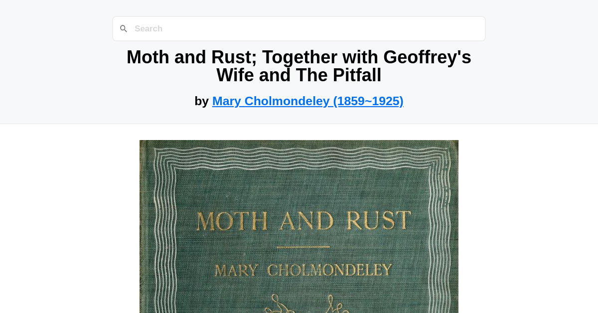 Moth and Rust; Together with Geoffrey's Wife and The Pitfall by Mary ...