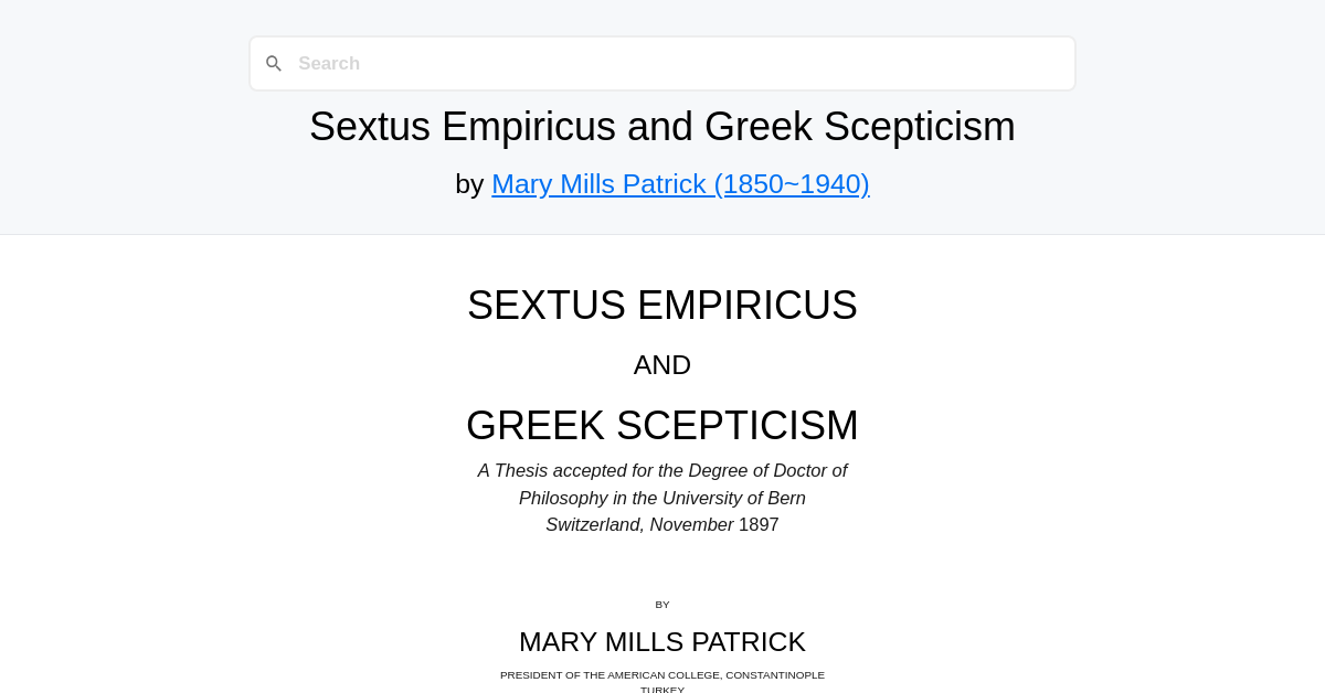 Sextus Empiricus and Greek Scepticism by Mary Mills Patrick (1850~1940)