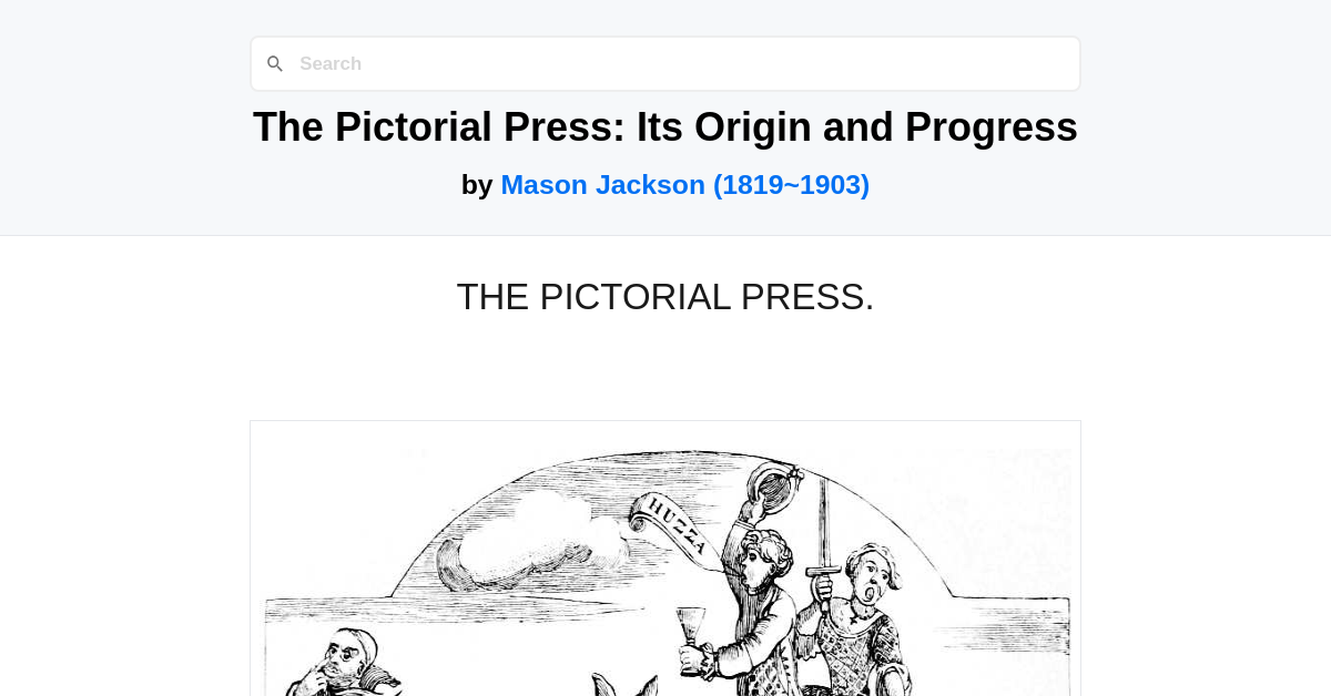 The Pictorial Press: Its Origin and Progress by Mason Jackson (1819~1903)