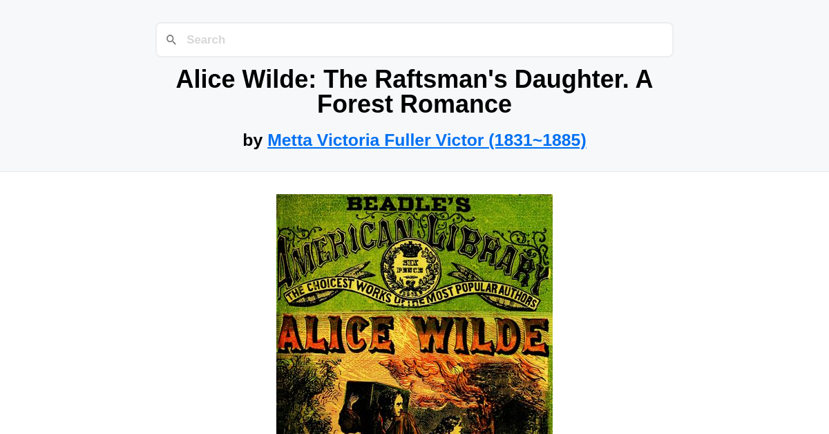Alice Wilde: The Raftsman's Daughter. A Forest Romance by Metta ...