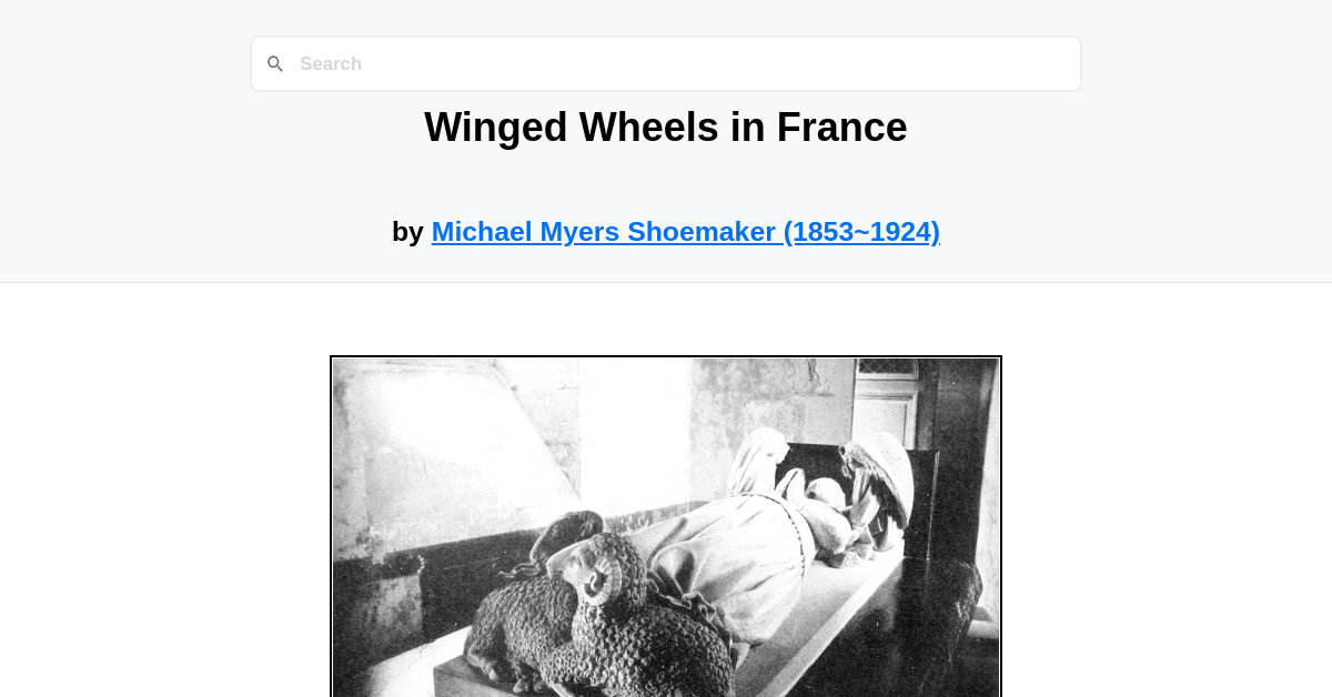 Winged Wheels in France by Michael Myers Shoemaker (1853~1924)