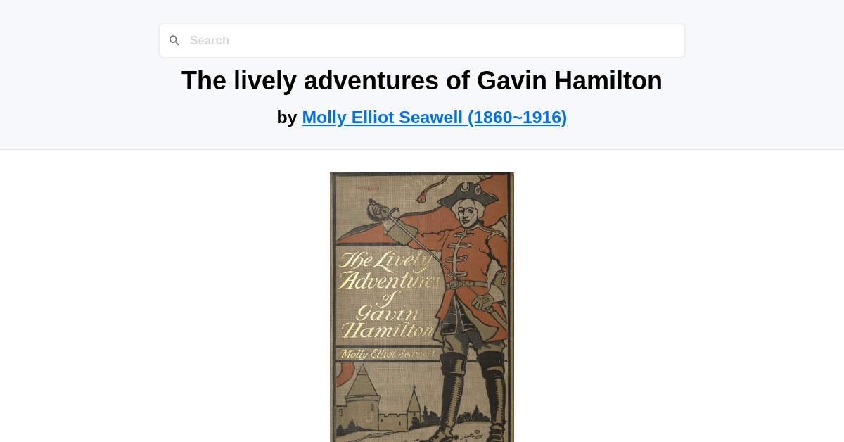 The lively adventures of Gavin Hamilton by Molly Elliot Seawell (1860~1916)