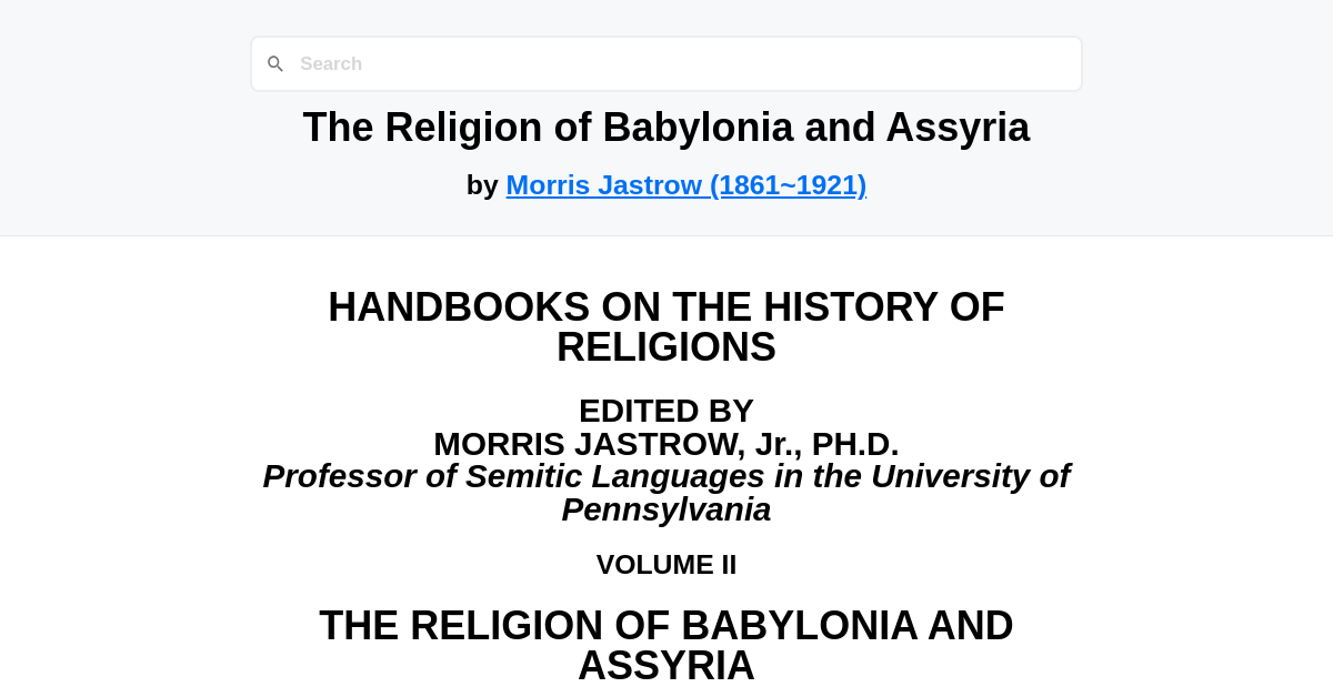 The Religion of Babylonia and Assyria by Morris Jastrow (1861~1921)