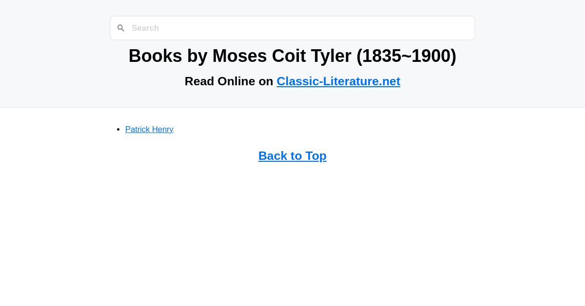Books by Moses Coit Tyler (1835~1900) - Read Online on Classic ...