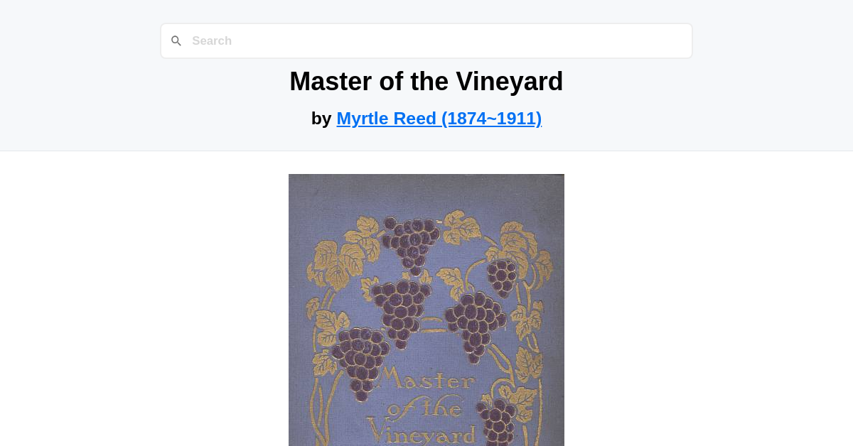 Master of the Vineyard by Myrtle Reed (1874~1911)