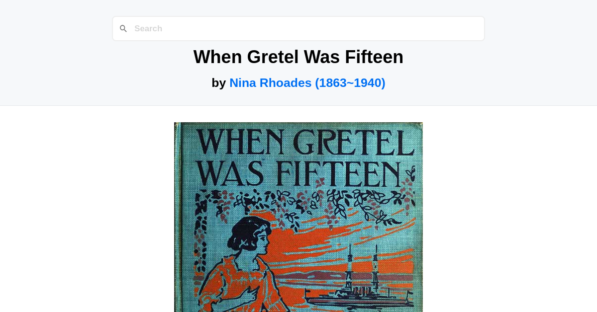 When Gretel Was Fifteen by Nina Rhoades (1863~1940)