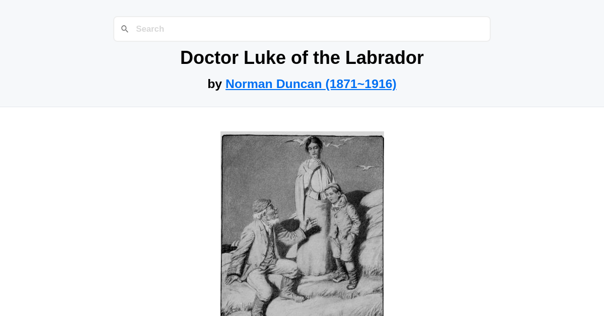 Doctor Luke of the Labrador by Norman Duncan (1871~1916)