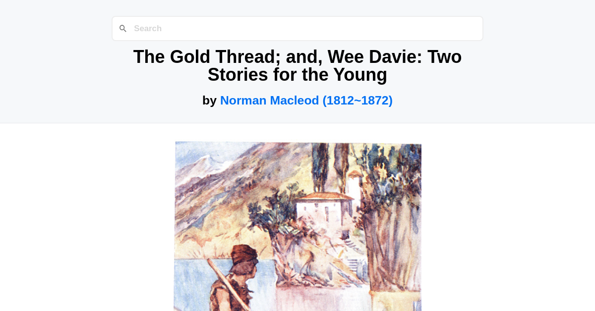The Gold Thread; and, Wee Davie: Two Stories for the Young