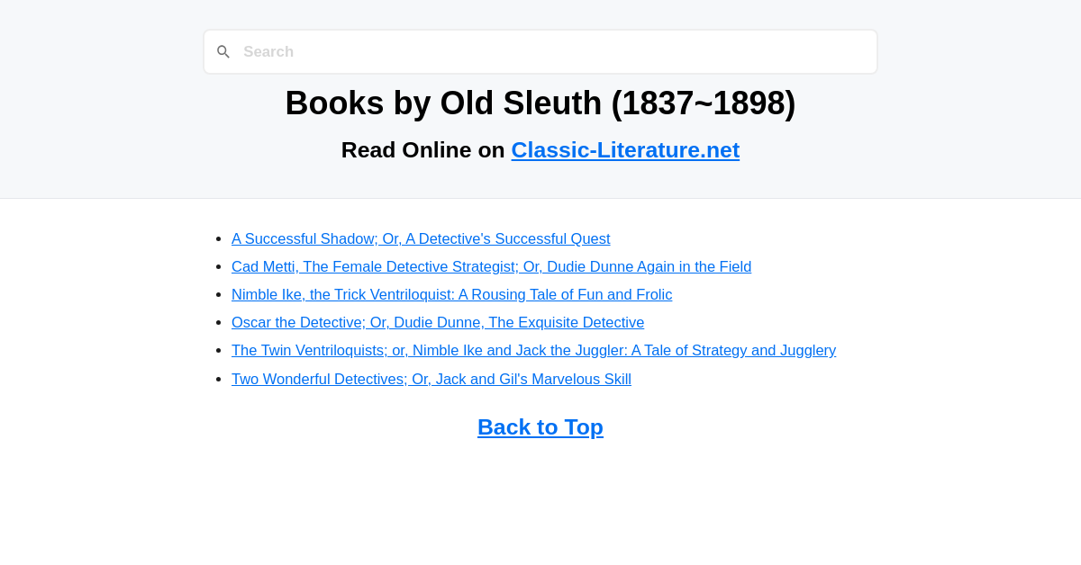 Books by Old Sleuth (1837~1898) - Read Online on Classic-Literature.net