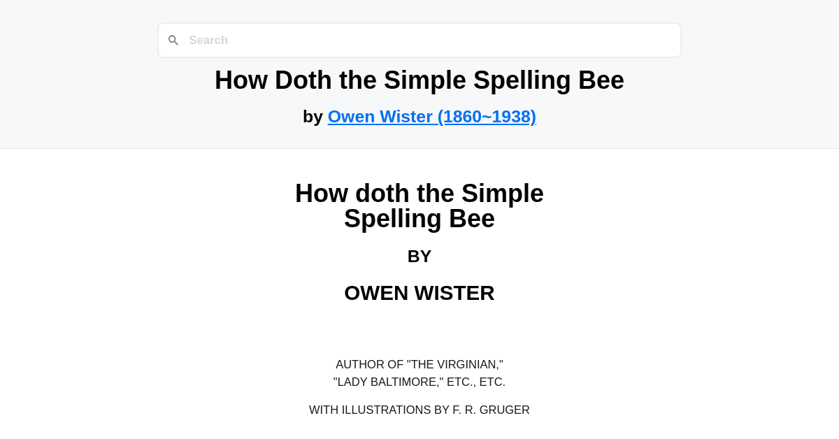 How Doth the Simple Spelling Bee by Owen Wister (1860~1938)