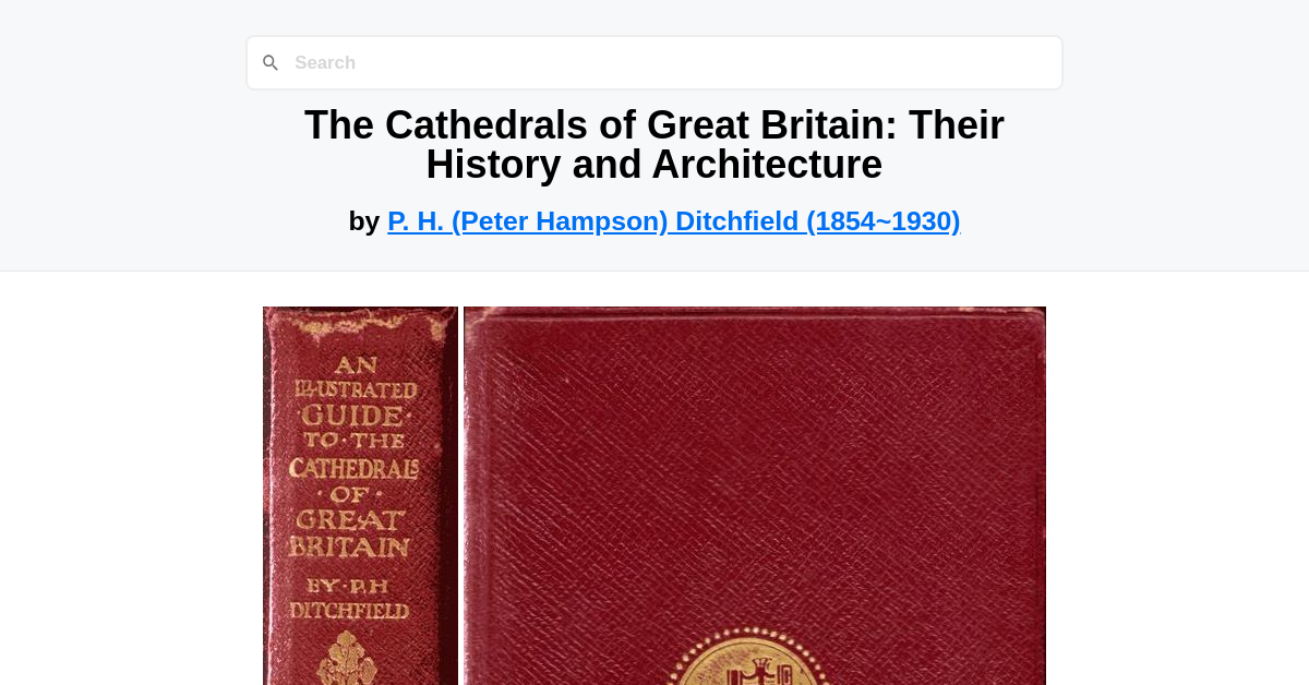 The Cathedrals of Great Britain: Their History and Architecture by P. H ...