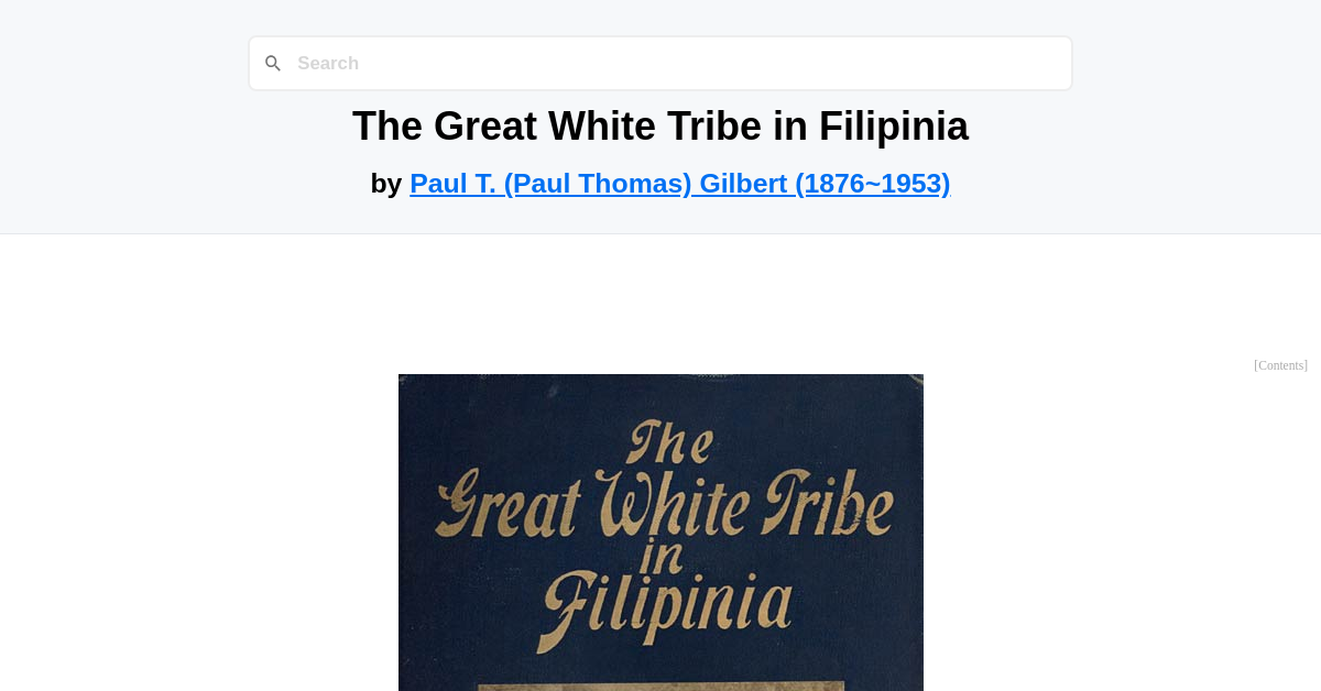 The Great White Tribe in Filipinia by Paul T. (Paul Thomas) Gilbert ...