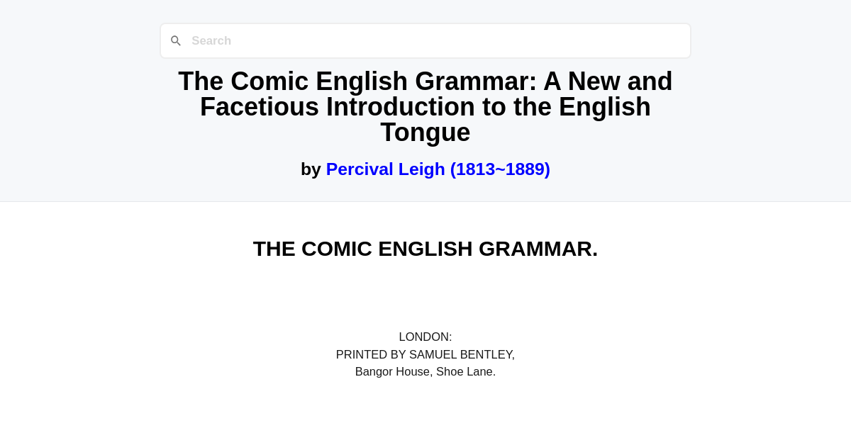 The Comic English Grammar: A New and Facetious Introduction to the ...
