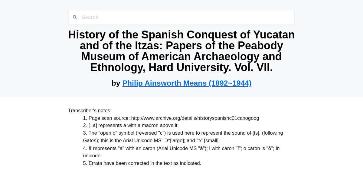 History of the Spanish Conquest of Yucatan and of the Itzas: Papers of ...