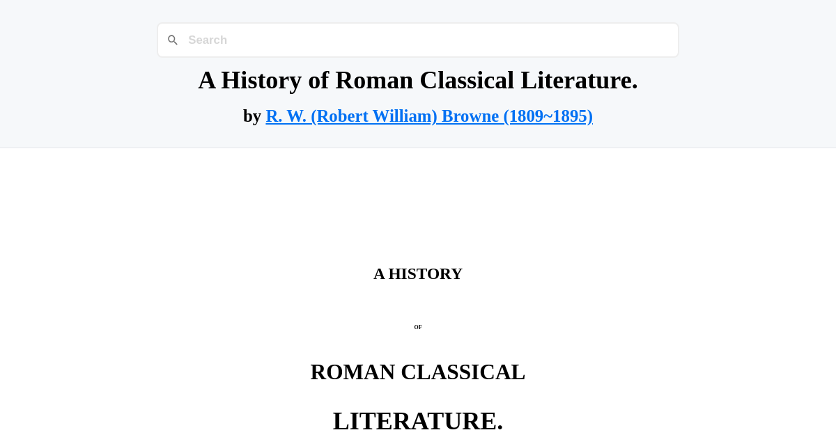 A History of Roman Classical Literature. by R. W. (Robert William ...