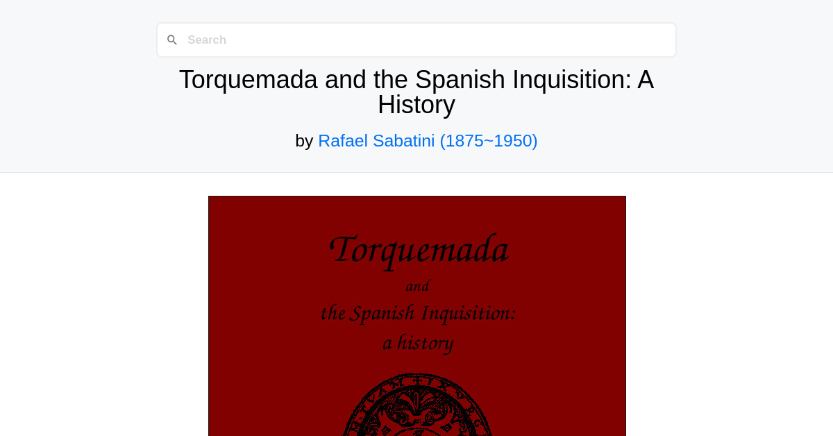 Torquemada and the Spanish Inquisition: A History by Rafael Sabatini ...