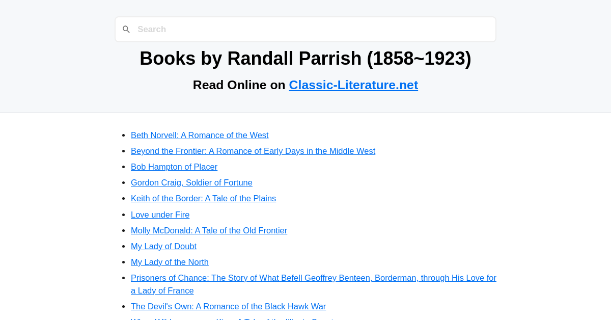 Books by Randall Parrish (1858~1923) - Read Online on Classic-Literature.net