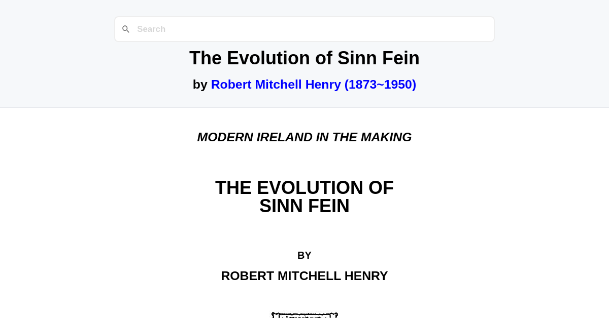 The Evolution of Sinn Fein by Robert Mitchell Henry (1873~1950)