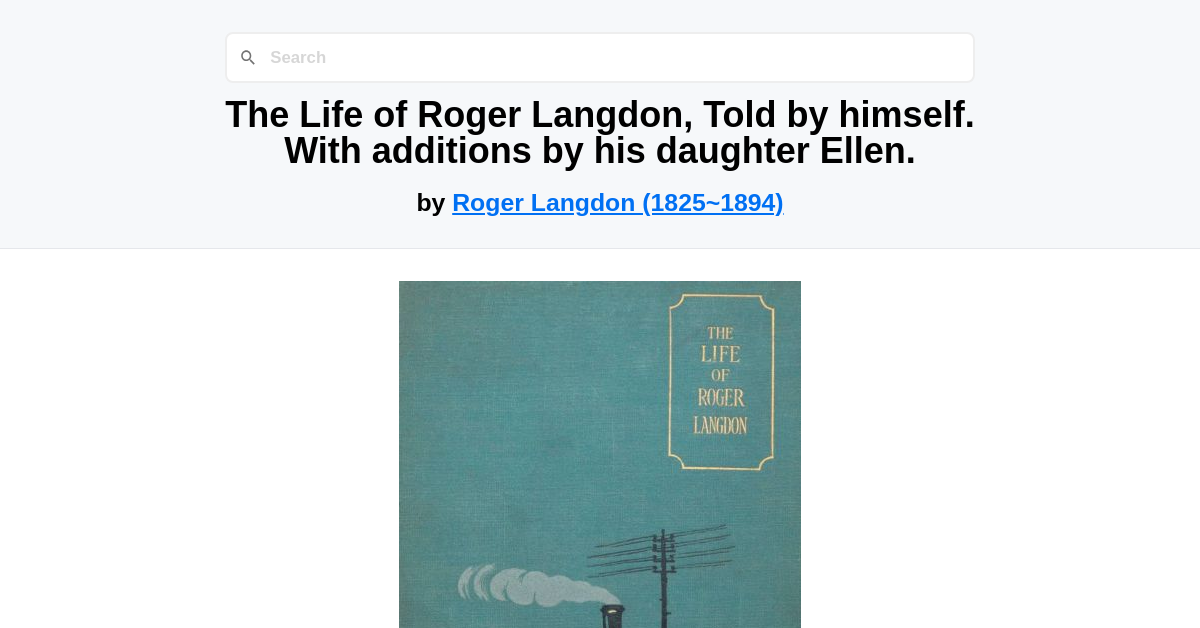 The Life of Roger Langdon, Told by himself. With additions by his ...