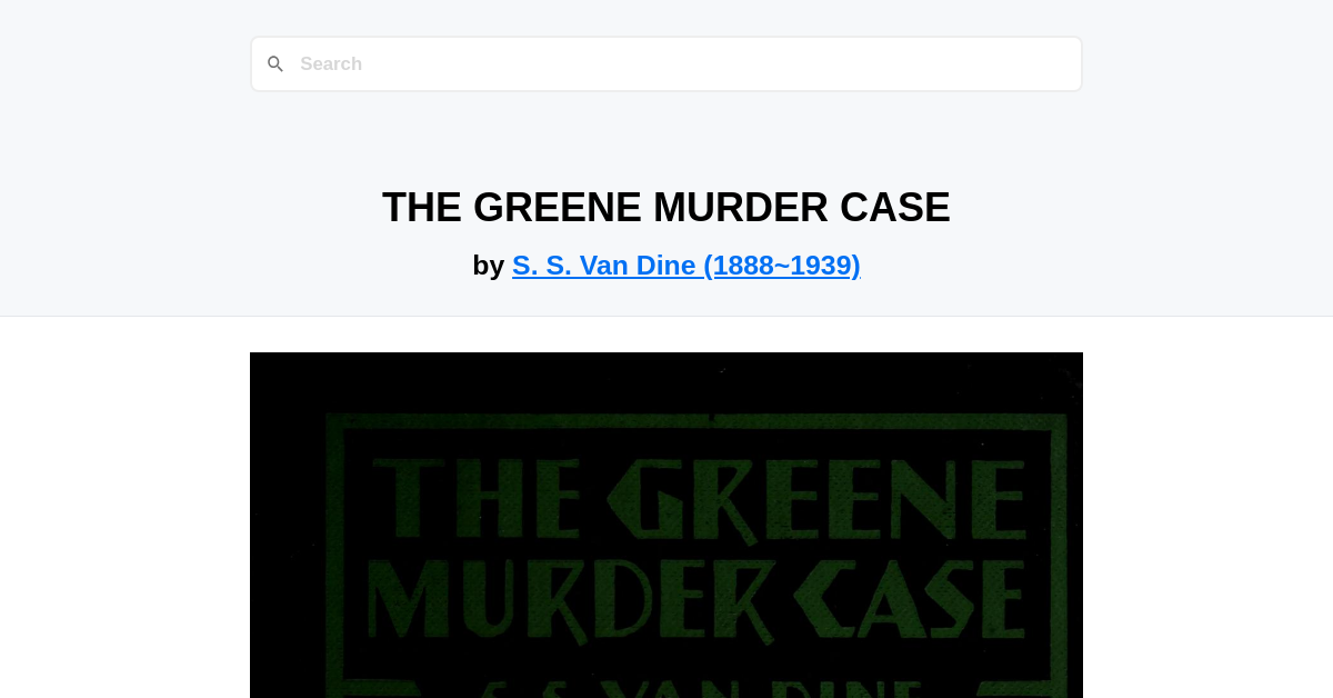 The Greene murder case by S. S. Van Dine (1888~1939)