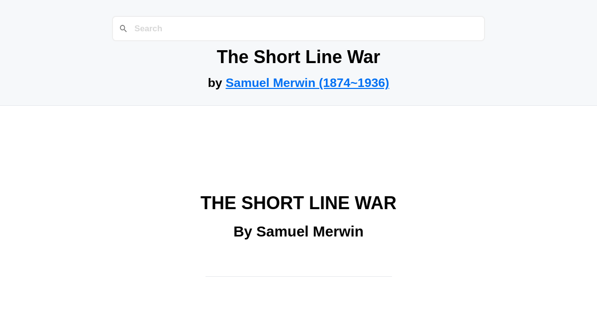 The Short Line War by Samuel Merwin (1874~1936)