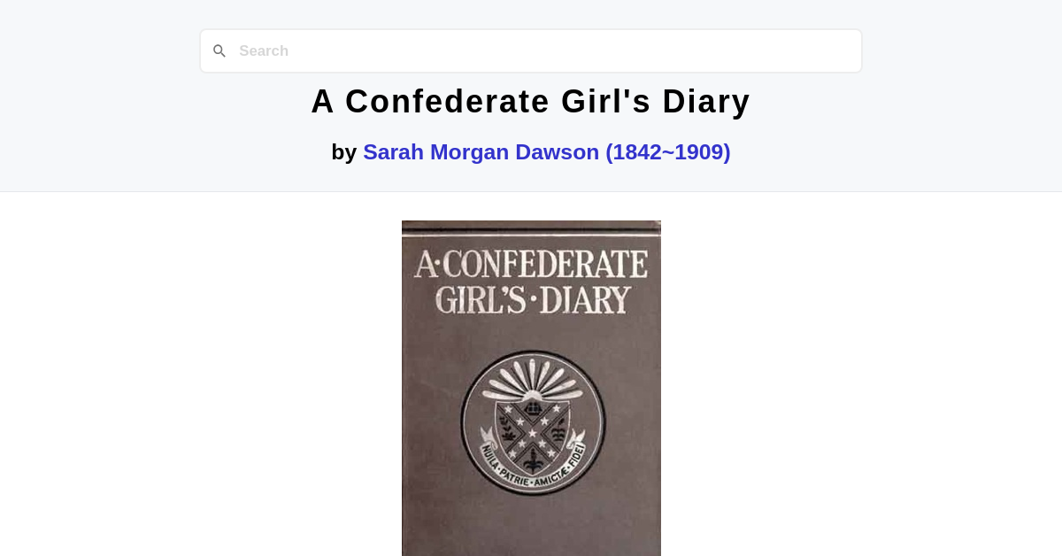 A Confederate Girl's Diary by Sarah Morgan Dawson (1842~1909)