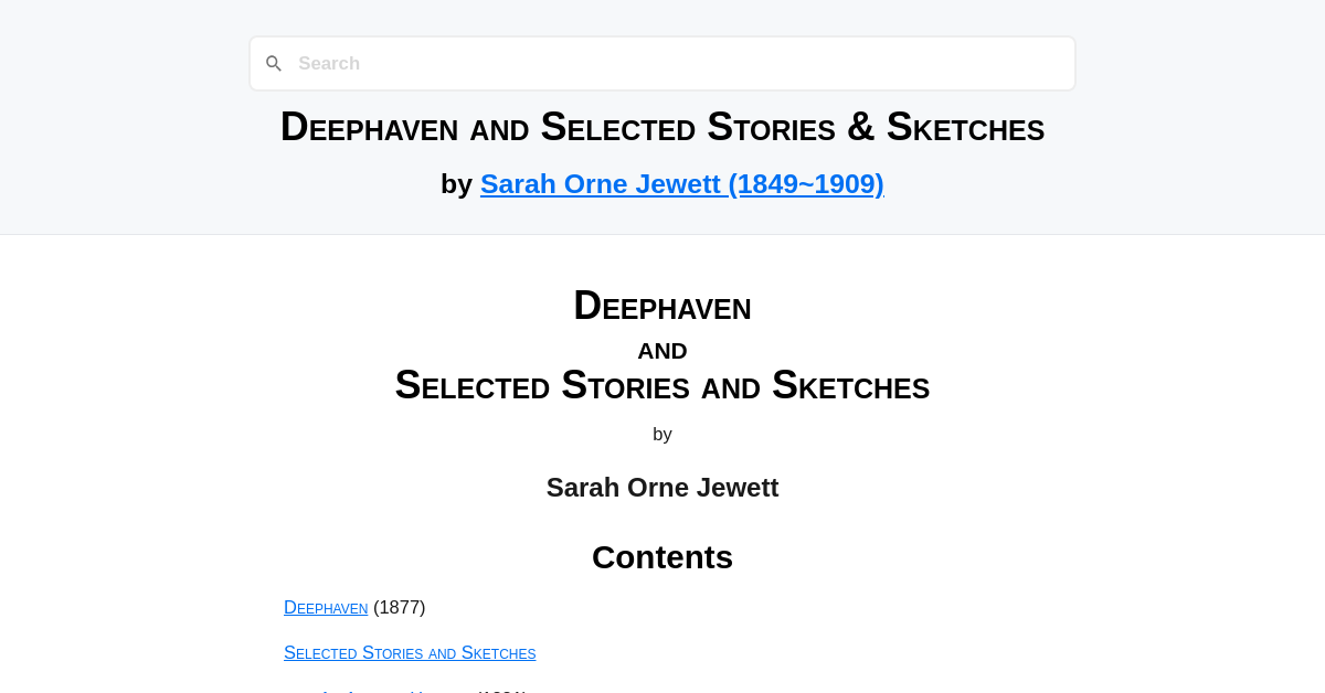 Deephaven and Selected Stories & Sketches by Sarah Orne Jewett (1849~1909)