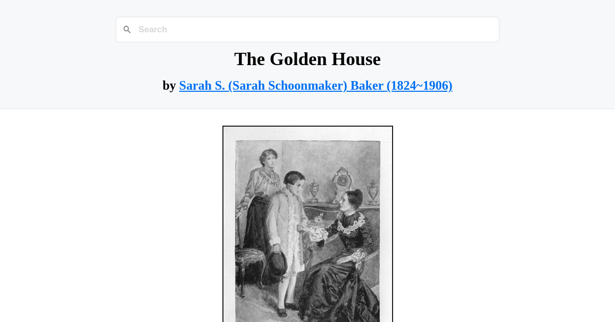 The Golden House by Sarah S. (Sarah Schoonmaker) Baker (1824~1906)