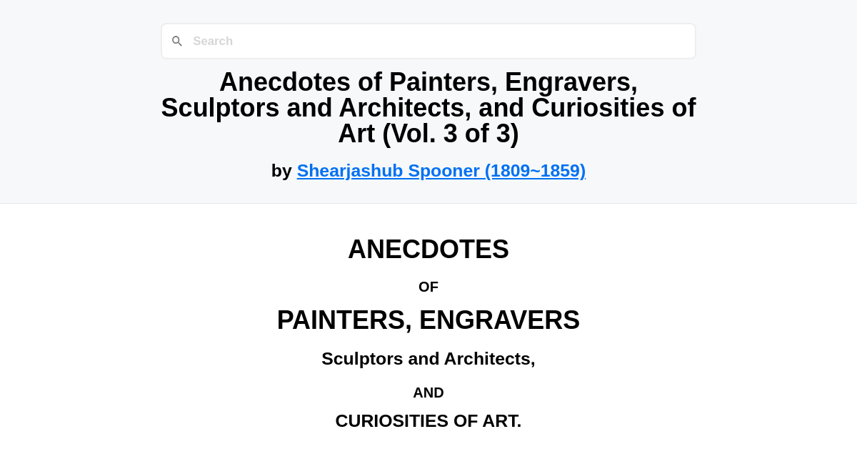 Anecdotes of Painters, Engravers, Sculptors and Architects, and ...