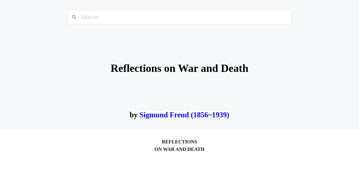 Reflections on War and Death by Sigmund Freud (1856~1939)