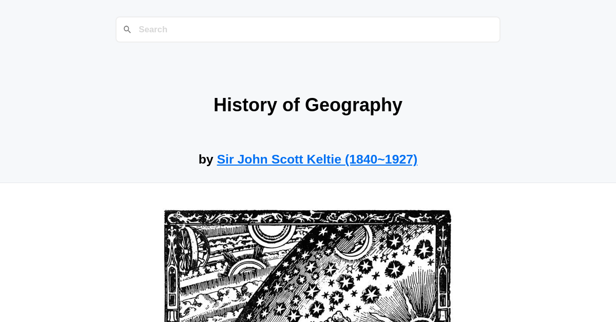 History of Geography by Sir John Scott Keltie (1840~1927)