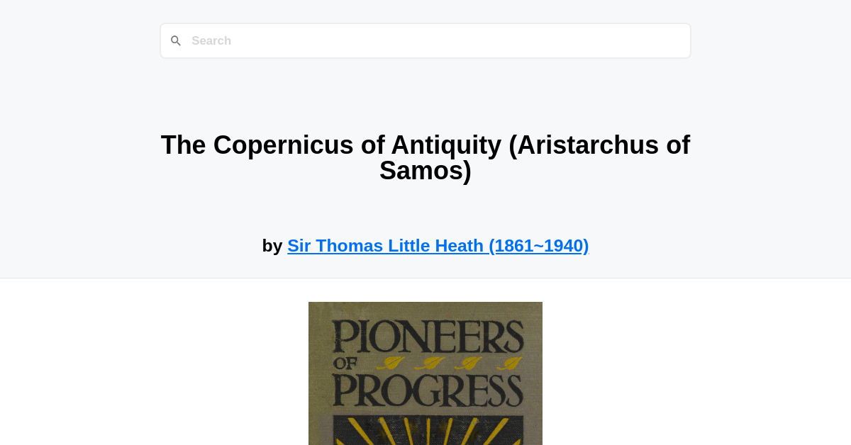 The Copernicus of Antiquity (Aristarchus of Samos) by Sir Thomas Little ...