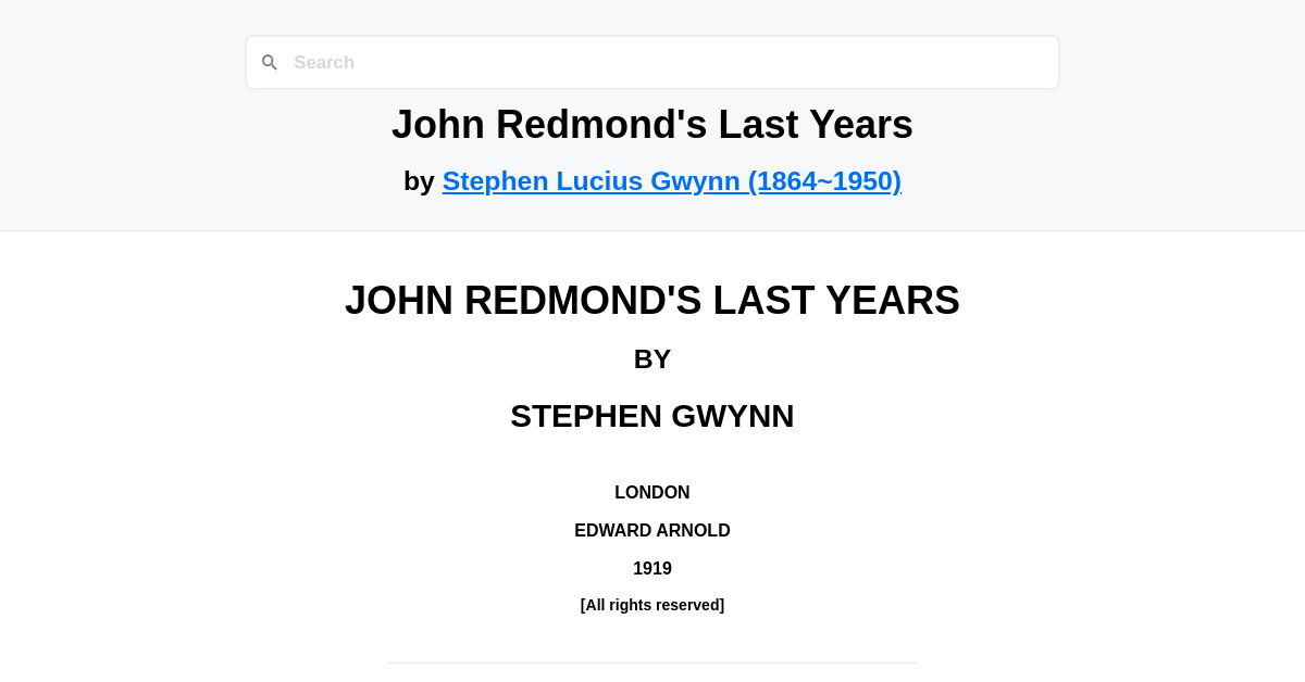 John Redmond's Last Years by Stephen Lucius Gwynn (1864~1950)