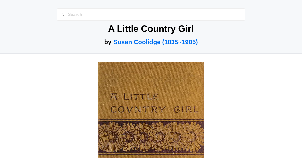 A Little Country Girl by Susan Coolidge (1835~1905)