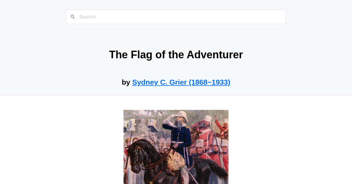The Flag of the Adventurer by Sydney C. Grier (1868~1933)
